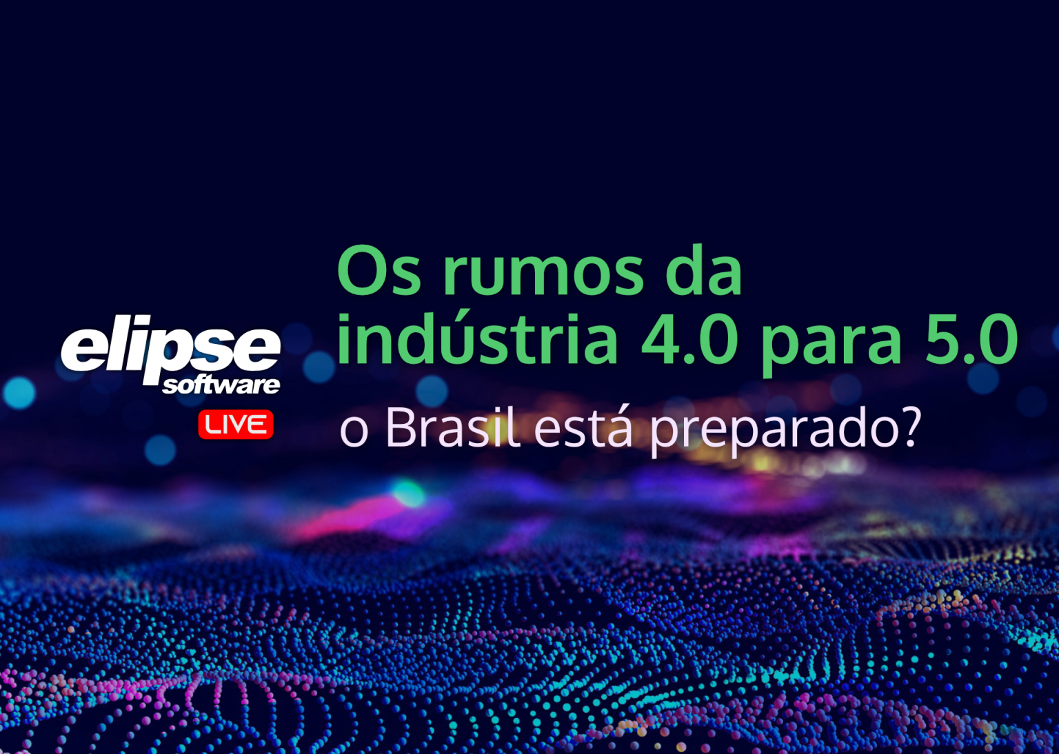 Elipse Software | Soluções em software para automação industrial